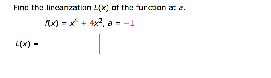 Solved Find the linearization L(x) of the function at f(x) | Chegg.com