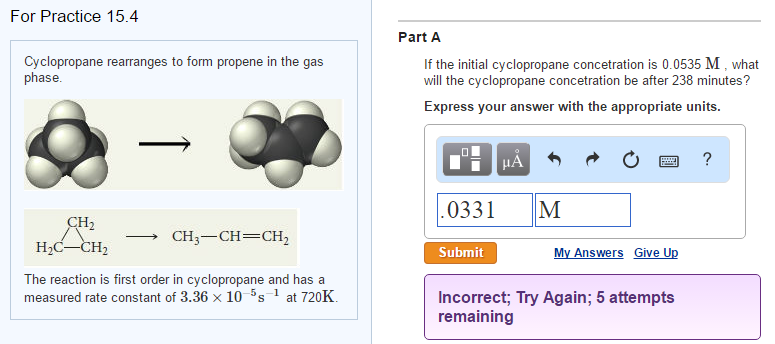 Solved Cyclopropane rearranges to form propene in the gas | Chegg.com