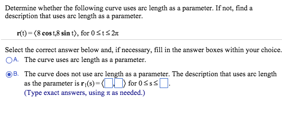 Solved Determine whether the following curve uses arc length | Chegg.com