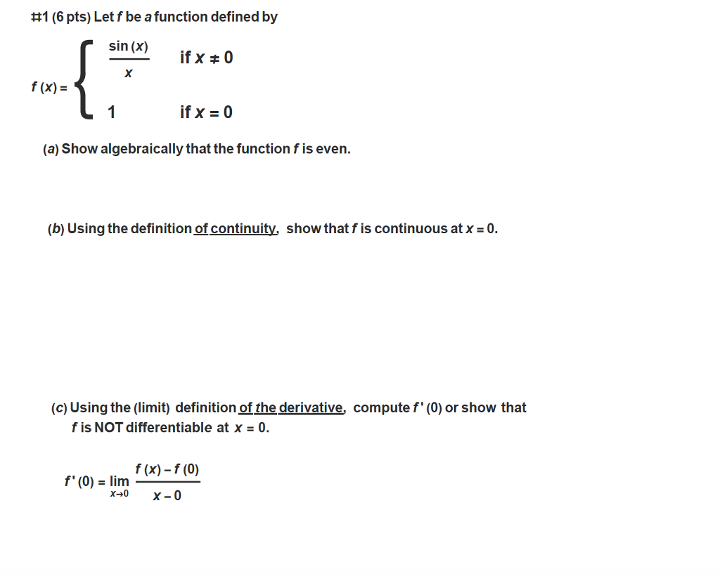 Solved #1 (6 pts) Let f be a function defined by sin (x) ifx | Chegg.com
