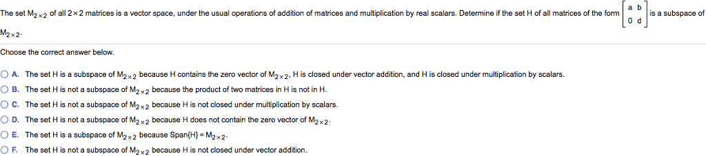 Solved a b 0 d The set M2x2 of all 2x2 matrices is a vector | Chegg.com