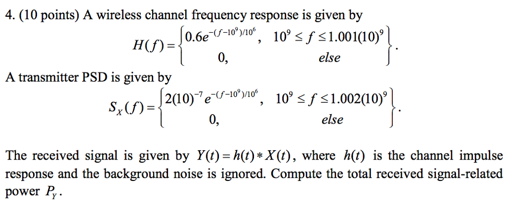 Solved A wireless channel frequency response is given by | Chegg.com