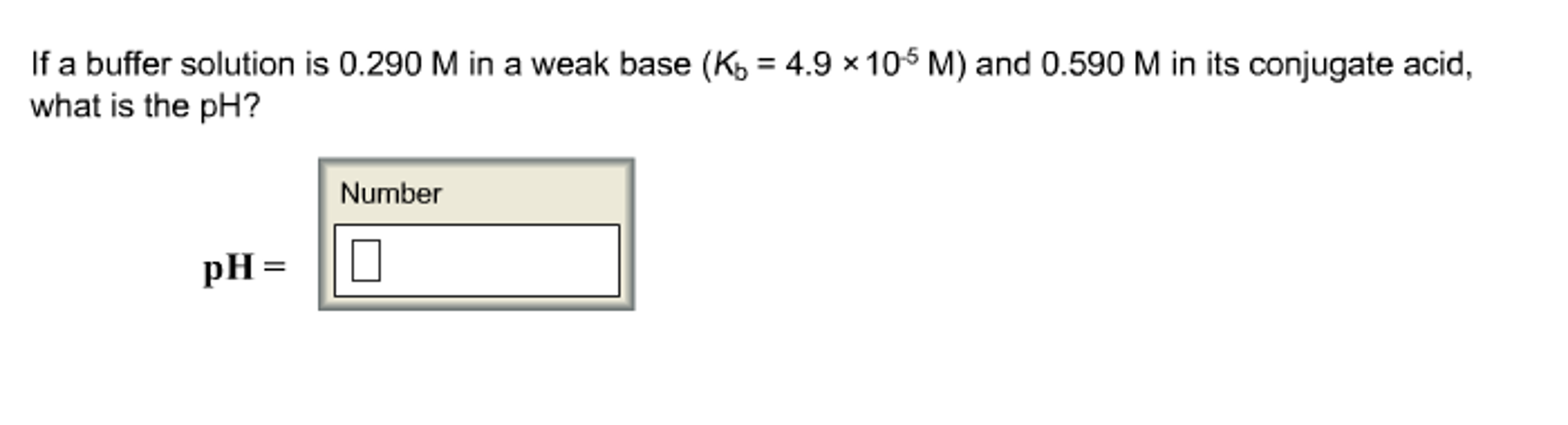 Solved If a buffer solution is 0.290 M in a weak base (K_b = | Chegg.com