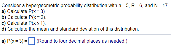 Solved Consider a hypergeometric probability distribution | Chegg.com