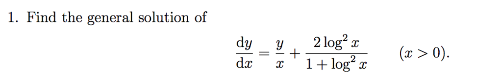 Solved 1. Find the general solution of dy y2log2 dx x, | Chegg.com