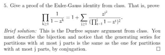 5. Give a proof of the Euler-Gauss identity from | Chegg.com