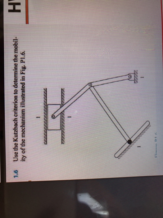 Solved Use the Kutzbach criterion to determine the mobility | Chegg.com Solved Use the Kutzbach criterion to determine the mobility | Chegg.com