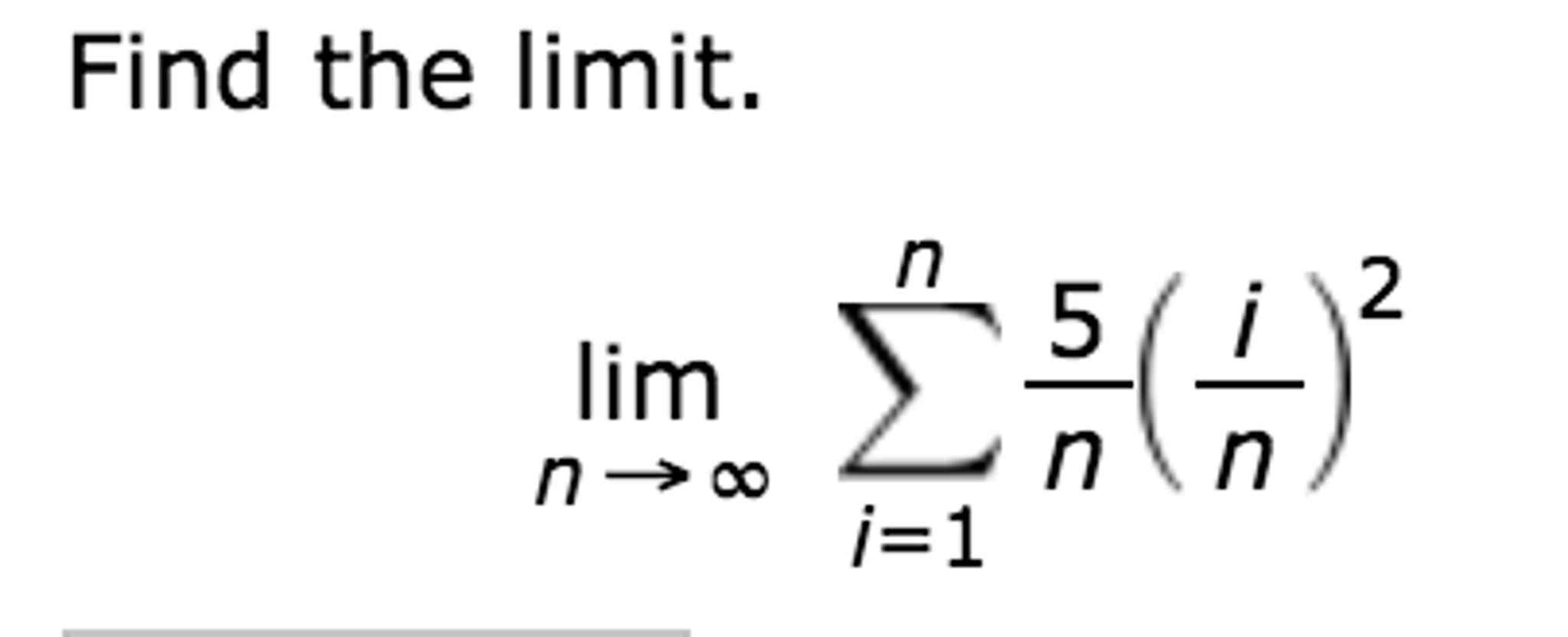 Solved Find the limit. lim_n rightarrow infinity sigma^n_i | Chegg.com