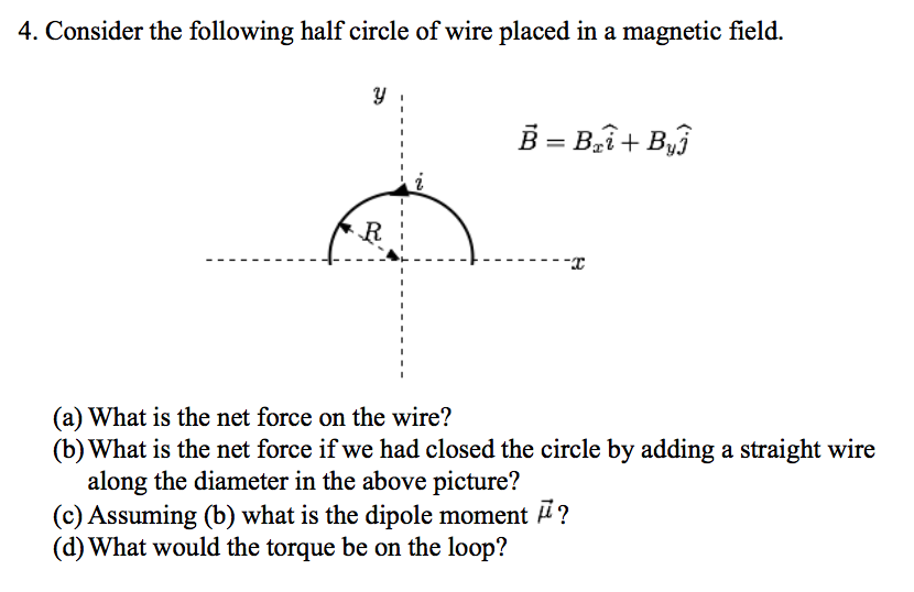 Solved Consider the following half circle of wire placed in | Chegg.com