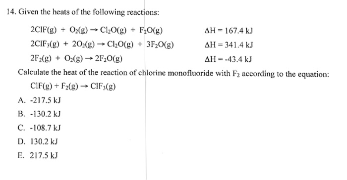 Solved Given the heats of the following reactions: 2ClF(g) | Chegg.com
