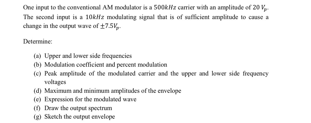 Solved One input to the conventional AM modulator is a | Chegg.com