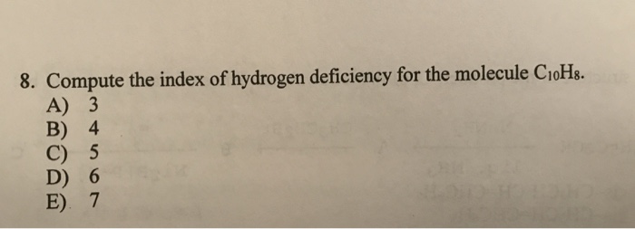 Solved Compute the index of hydrogen deficiency for the | Chegg.com