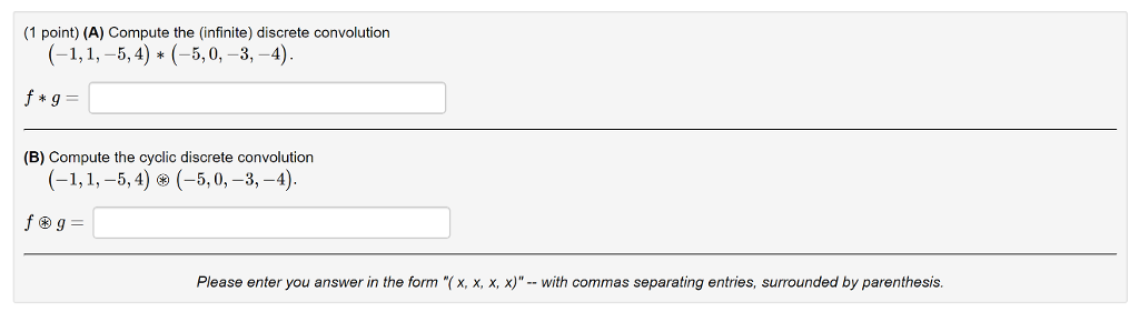 Solved (1 point) (A) Compute the (infinite) discrete | Chegg.com