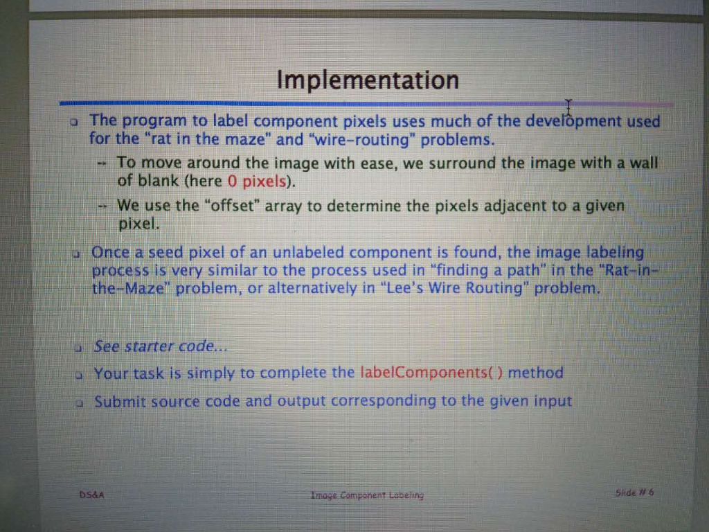 Solved Implementation o The program to label component | Chegg.com