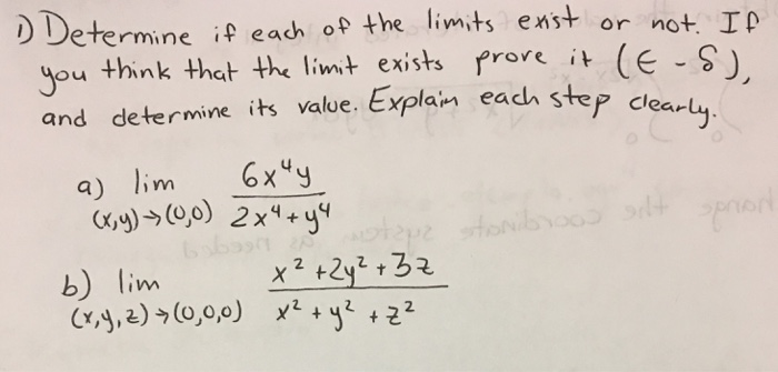 Solved Determine if each of the limits exist or not. If you | Chegg.com