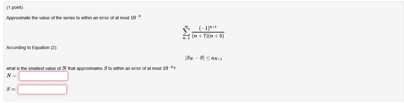 Solved: Approximate The Value Of The Series To Within An E... | Chegg.com
