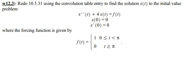 Solved w12.3) Redo 10.5.31 using the convolution table entry | Chegg.com