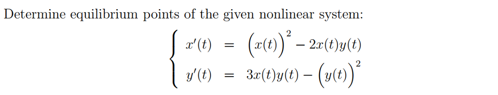Solved Determine equilibrium points of the given nonlinear | Chegg.com