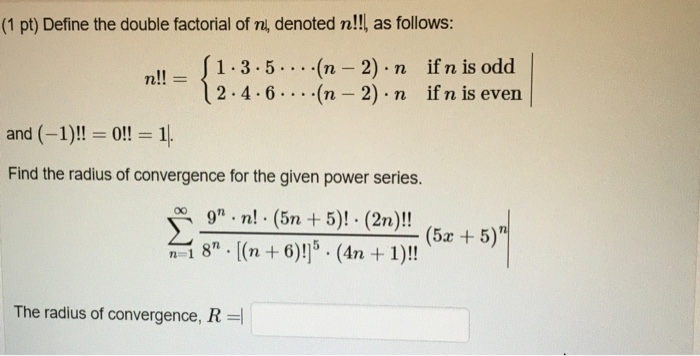 Solved Define the double factorial of n, denoted n!!l as | Chegg.com