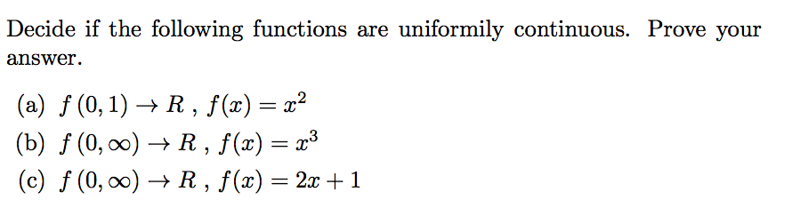 Solved Decide if the following functions are uniformly | Chegg.com