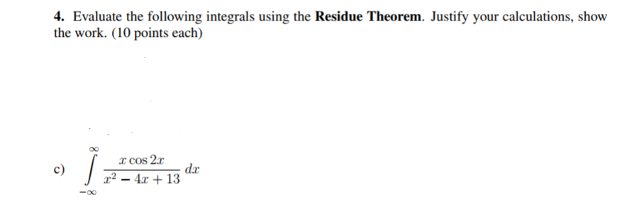 Solved: 4. Evaluate The Following Integrals Using The Resi... | Chegg.com