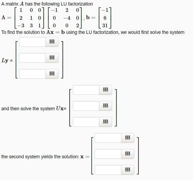 Solved A Matrix A Has The Following Lu Factorization 1 0 01