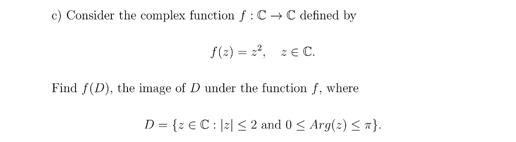 Solved Consider the complex function f: C rightarrow C | Chegg.com