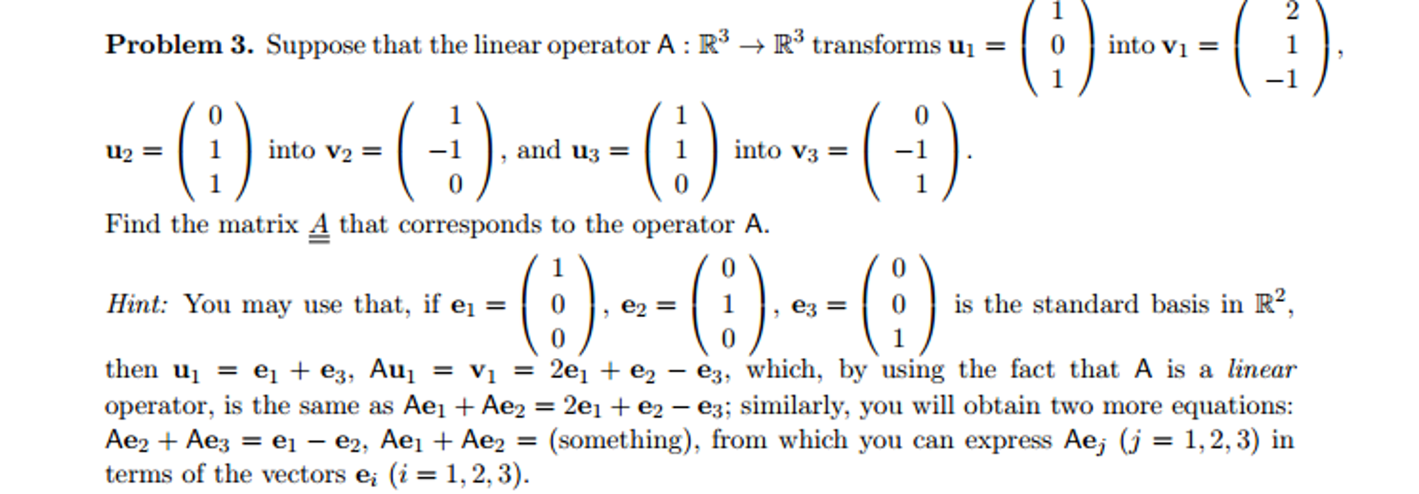 Solved Suppose that the linear operations A: R^3 rightarrow | Chegg.com