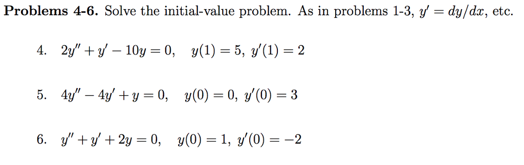 Solved Problems 4-6. Solve the initial-value problem. As in | Chegg.com