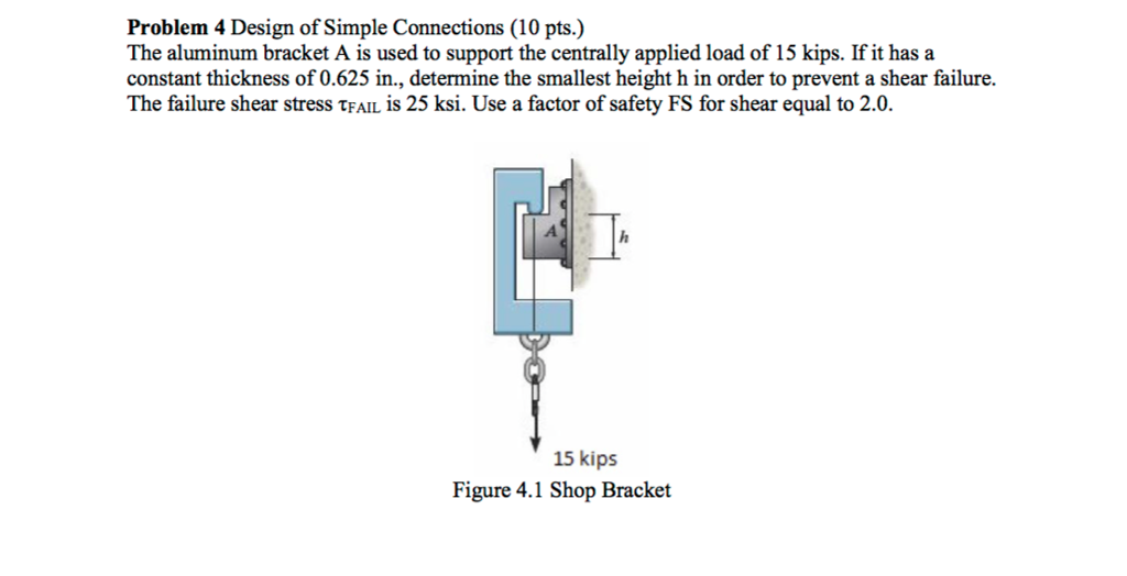 Solved Design of Simple Connections The aluminum bracket A | Chegg.com
