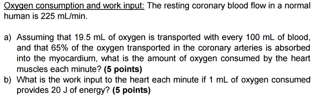 Solved Oxygen consumption and work input. The resting | Chegg.com