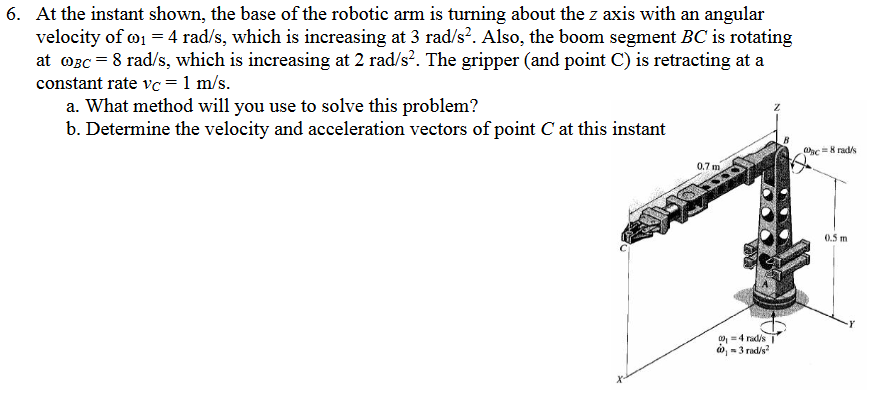 Solved At the instant shown, the base of the robotic arm is | Chegg.com