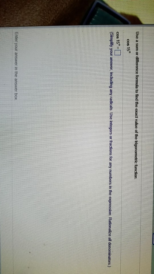 Solved Use A Sum Or Difference Formula To Find The Exact