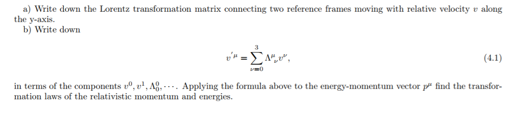 Solved a) Write down the Lorentz transformation matrix | Chegg.com