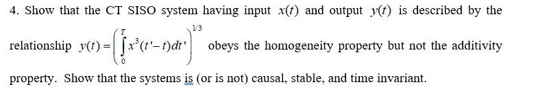 Solved Show that the CT SISO system having input x(t) and | Chegg.com