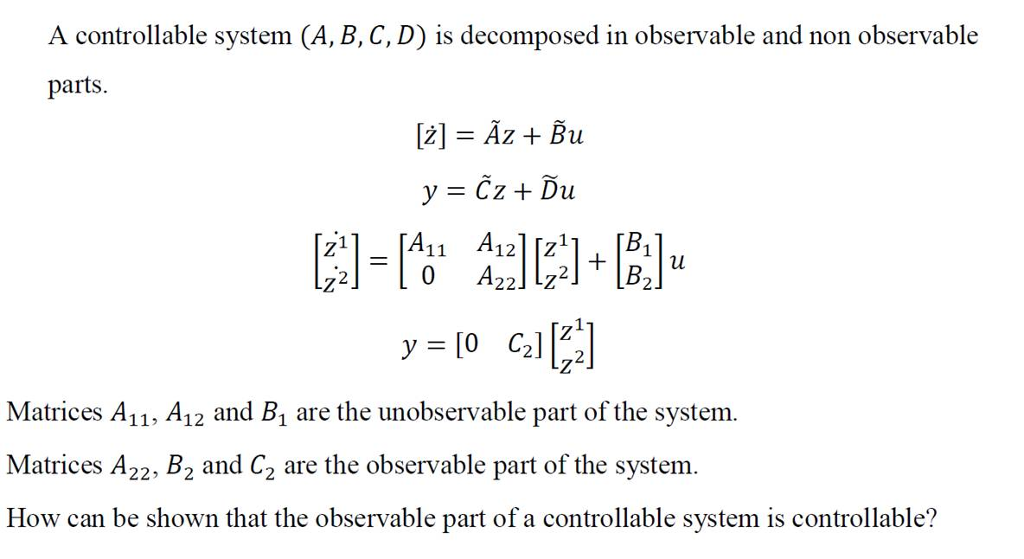 Solved A controllable system (A, B, C, D) is decomposed in | Chegg.com