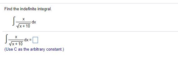 Solved Find the indefinite integral. integral x/Squareroot | Chegg.com