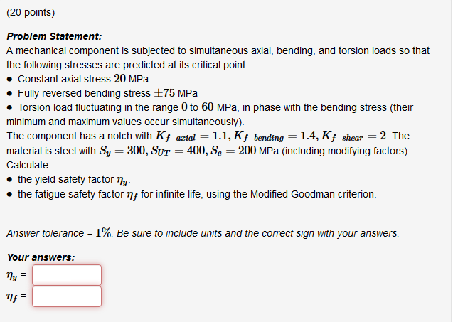 Solved (20 points) Problem Statement: A mechanical component | Chegg.com