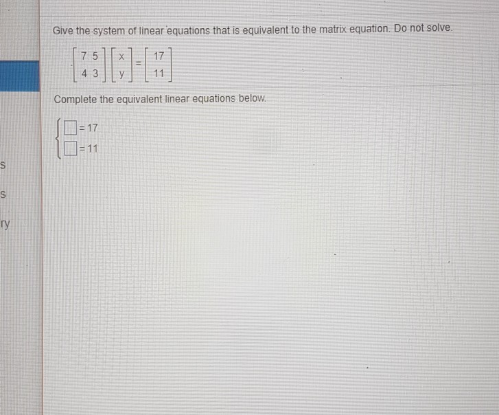 Solved Give the system of linear equations that is | Chegg.com