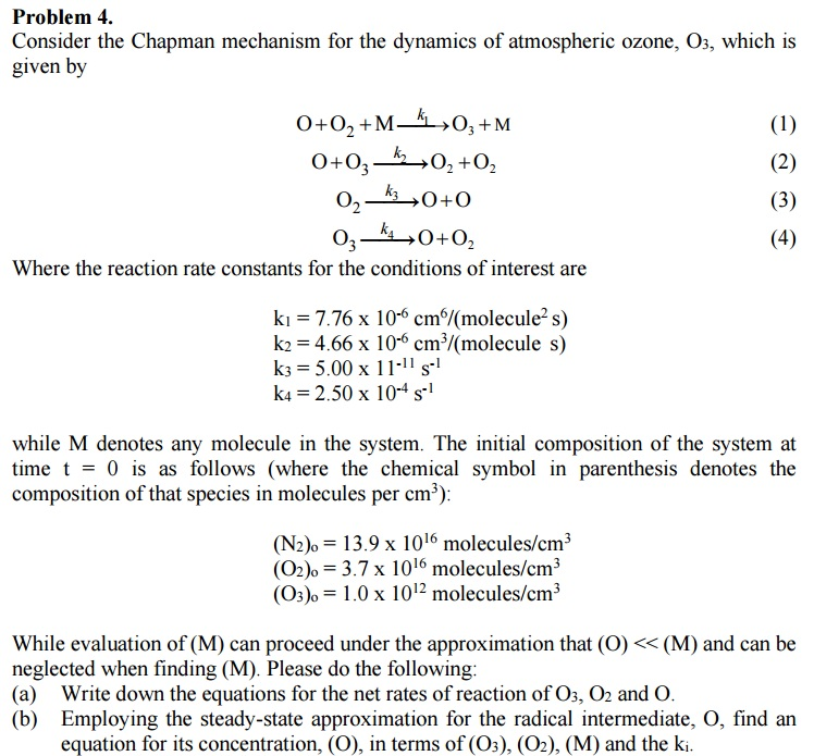 Solved Problem 4. Consider the Chapman mechanism for the | Chegg.com