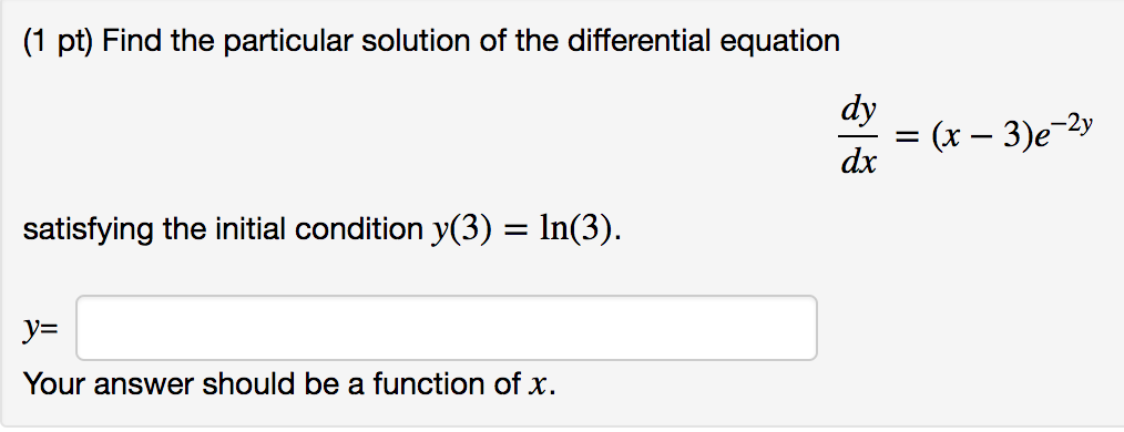 Solved (1 pt) Find the particular solution of the | Chegg.com