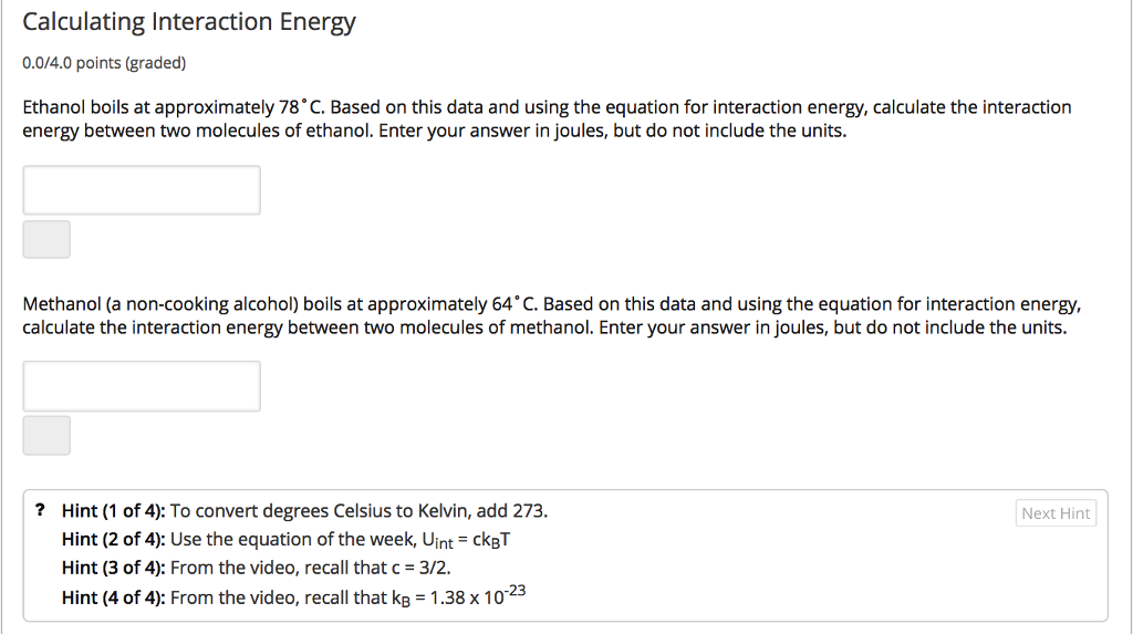Solved Calculating Interaction Energ,y 0.0/4.0 points | Chegg.com