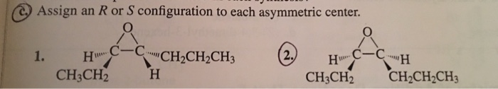 Solved Assign an R or S configuration to each asymmetric | Chegg.com