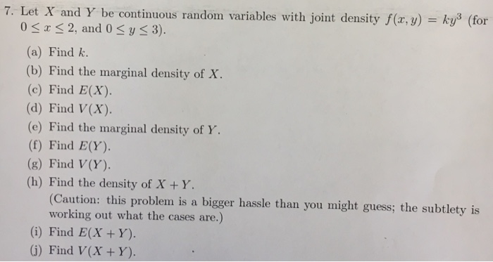 Solved Let X and Y be random variable with joint density | Chegg.com