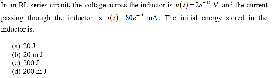 Solved -4t In an RL series circuit, the voltage across the | Chegg.com