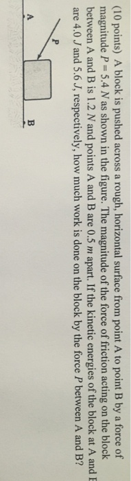 Solved A block is pushed across a rough, horizontal surface | Chegg.com