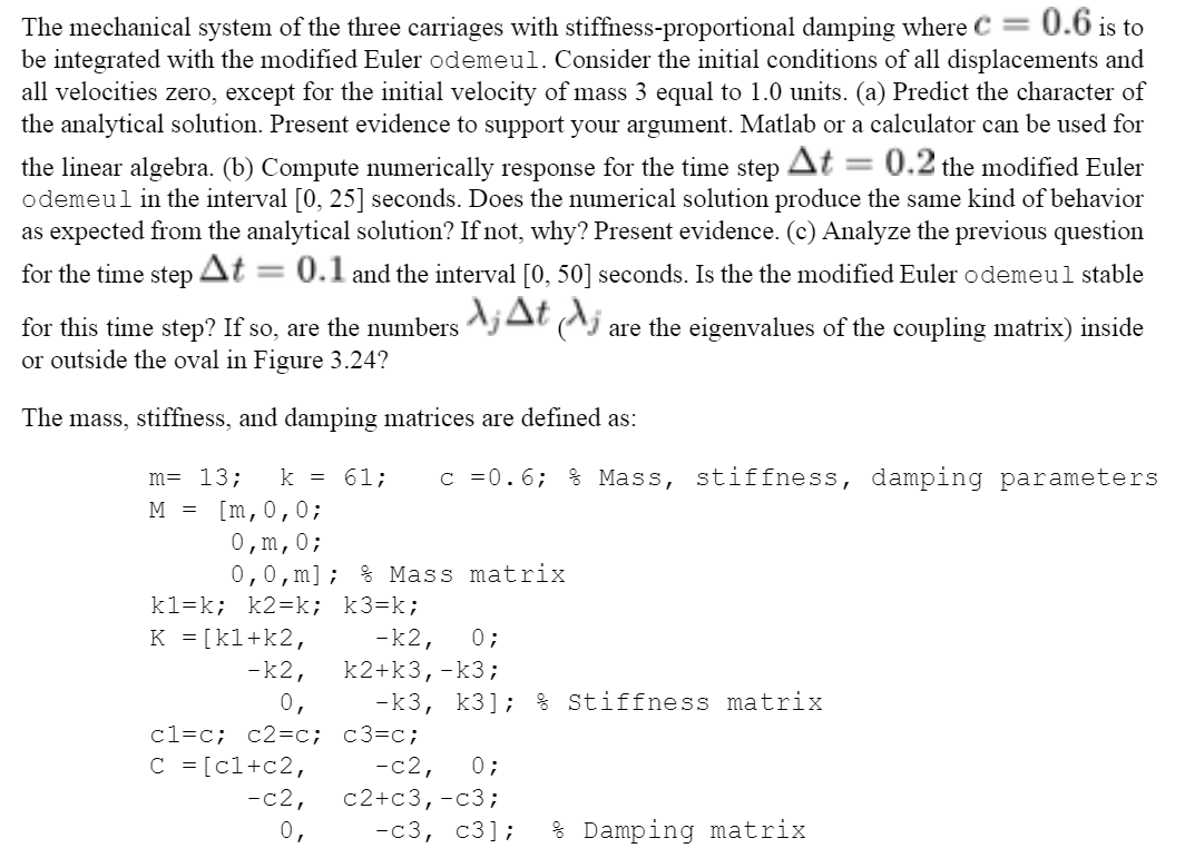 Solved MATLAB! MECHANICAL ENGINEERING!!!! Need help and | Chegg.com
