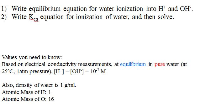 Solved 1) Write equilibrium equation for water ionization | Chegg.com