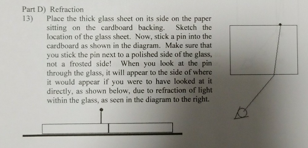 Solved Part D) Refraction 13) Place the thick glass sheet on | Chegg.com