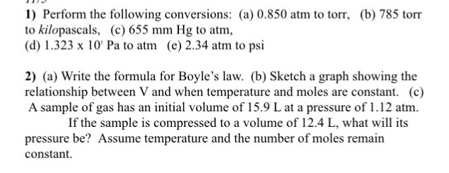 Solved 1) Perform the following conversions: (a) 0.850 atm | Chegg.com